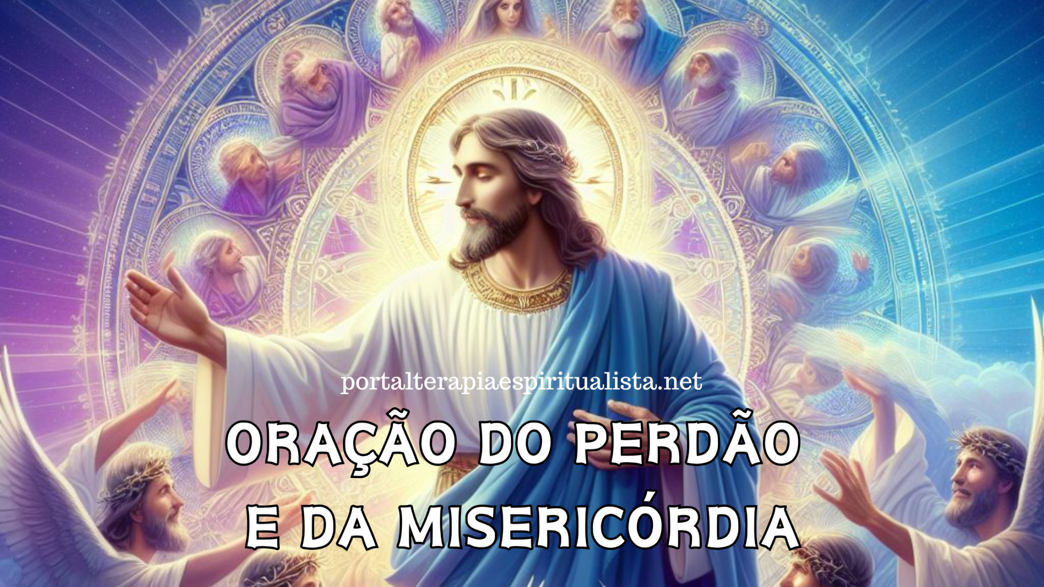 Oração do Perdão e Arrependimento | Quarta-feira Santa – O Portal